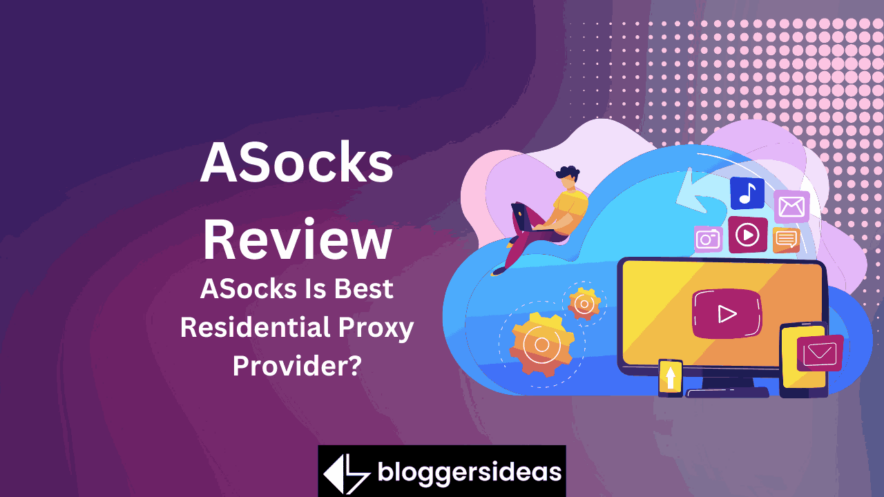 ASocks Review 2025: Is It The Ultimate Residential Proxy? 🚀