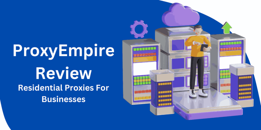 ProxyEmpire Review 2025: The #1 Residential Proxies For All🔥