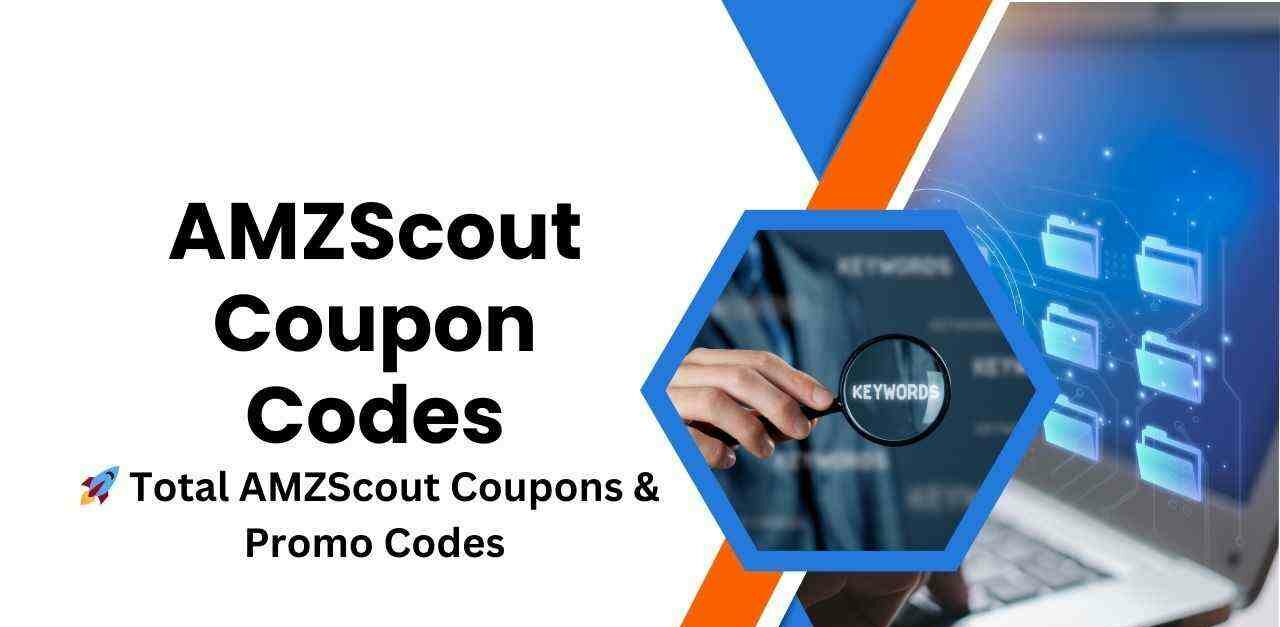 AMZScout Coupon Codes September 2025: Get 70% Off Now 🤑